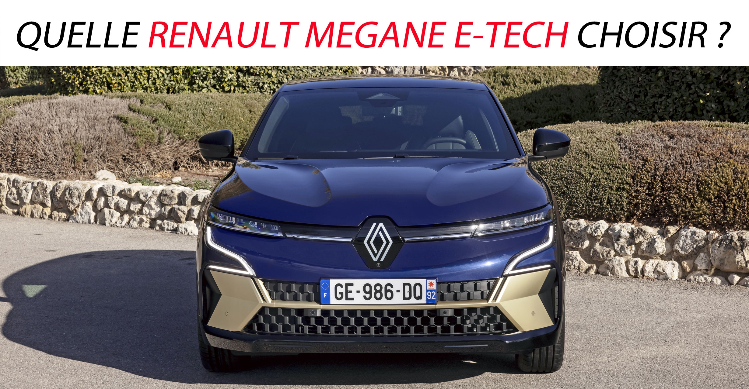 Quelle Renault Mégane E-Tech choisir