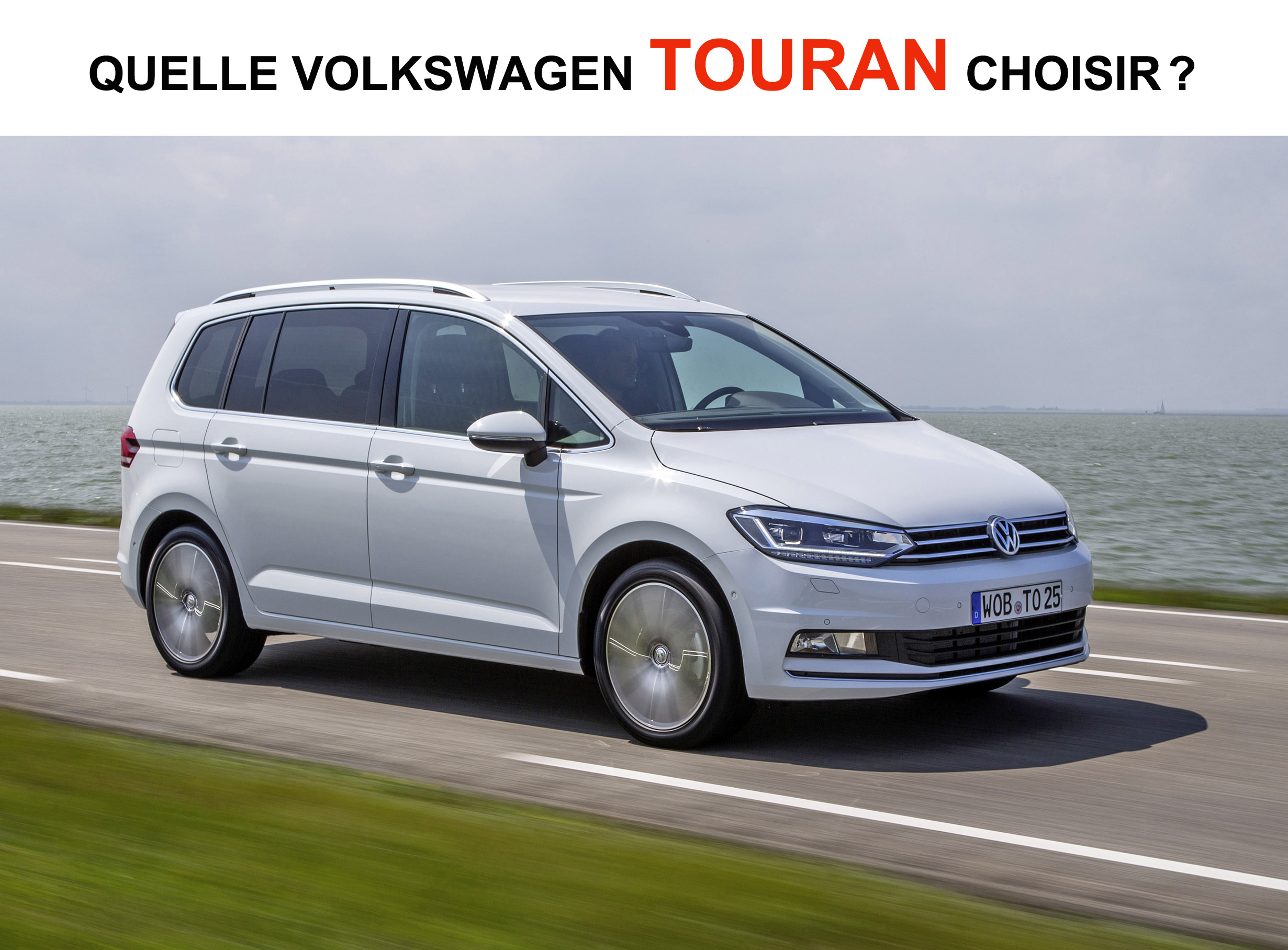 Quelle Volkswagen Touran choisir